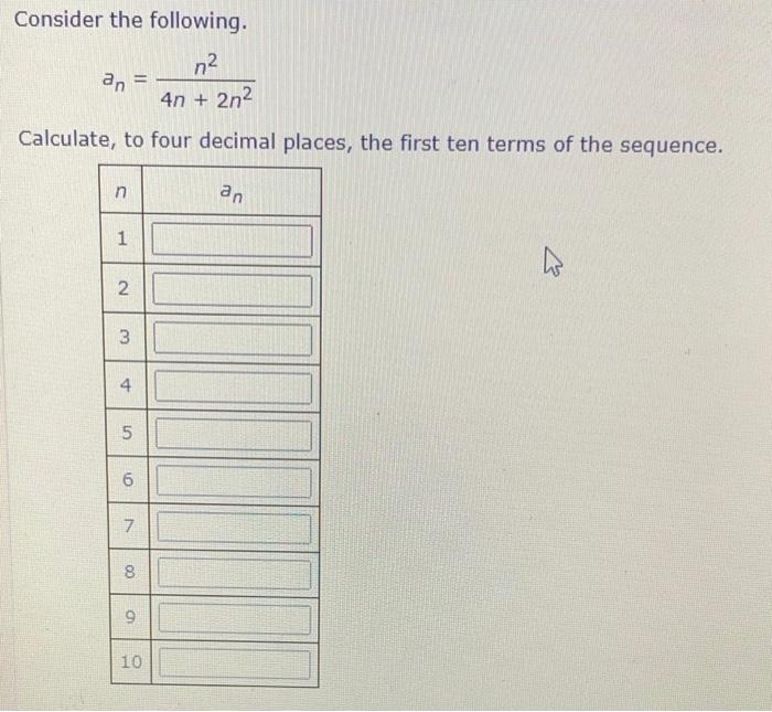 Solved Consider the following. an n2 4n + 2n2 Calculate, to | Chegg.com