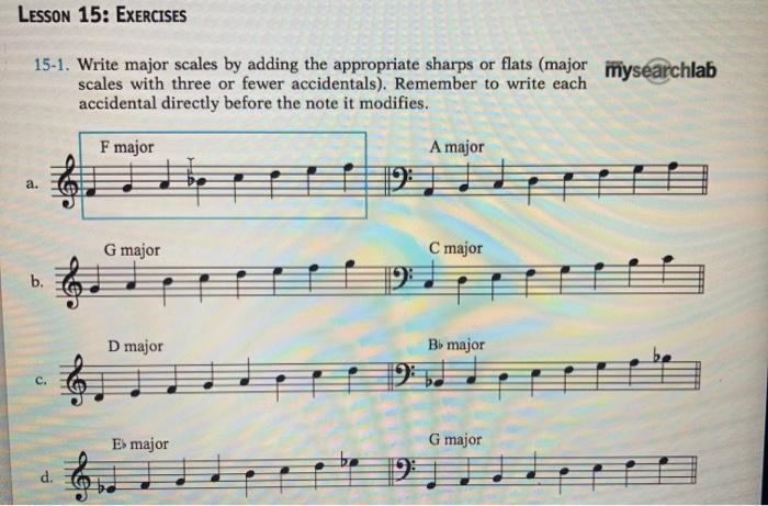 LESSON 15: EXERCISES 15-1. Write major scales by | Chegg.com