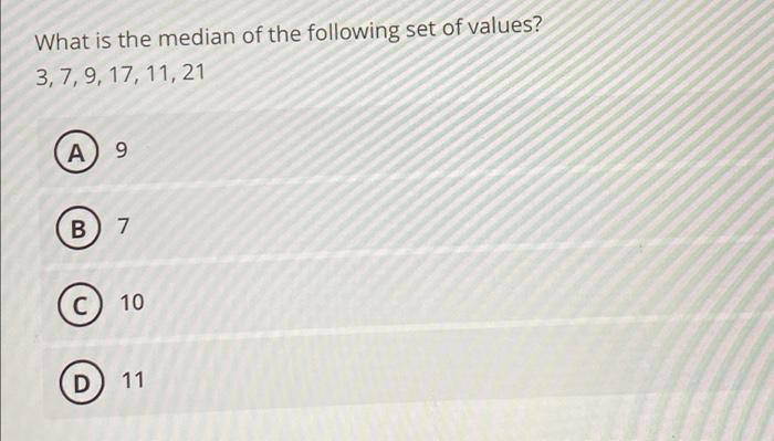 Solved What is the median of the following set of values? 3, | Chegg.com