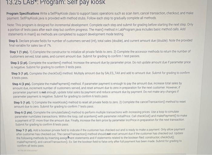 Solved Program Specifications Write a SelfPayKiosk class to | Chegg.com