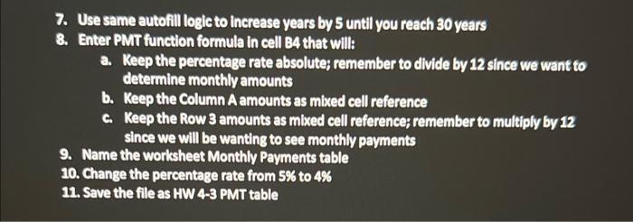 Homework 4-3 - PMT function, Mixed cell referencing | Chegg.com