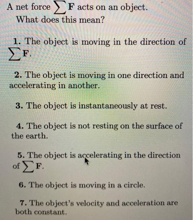 Solved A net force Facts on an object. What does this mean? | Chegg.com