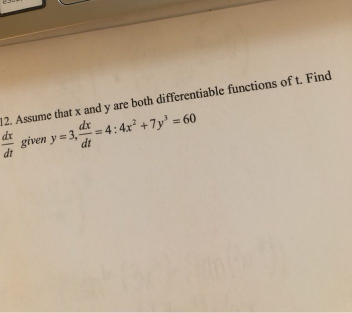 Solved 12. Assume that x and y are both differentiable | Chegg.com