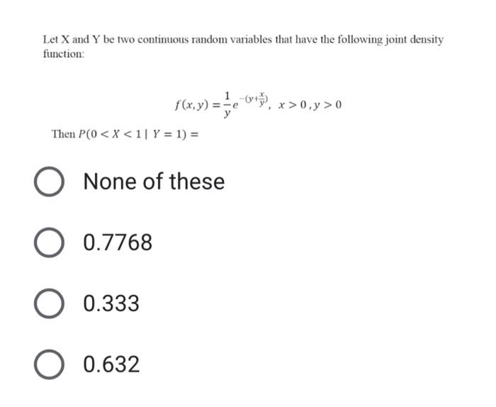 Solved Let X and Y be two continuous random variables that | Chegg.com