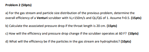 Solved Problem 2 (50pts)a) ﻿For the gas stream and particle | Chegg.com