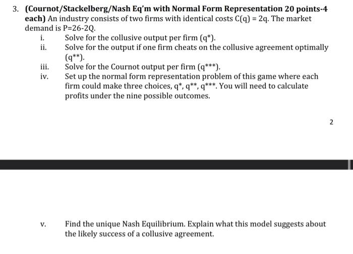 Solved 3. (Cournot/Stackelberg/Nash Eq'm with Normal Form | Chegg.com