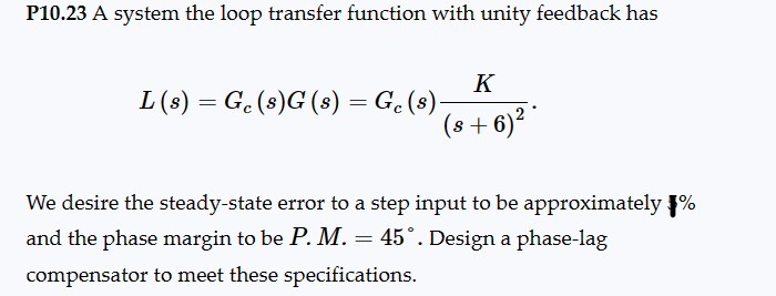 P10.23 ﻿A system the loop transfer function with | Chegg.com