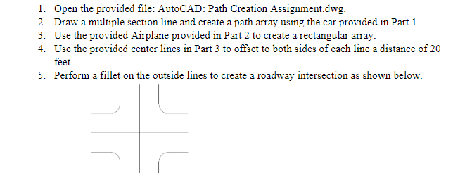 Solved Open the provided file: AutoCAD: Path Creation | Chegg.com