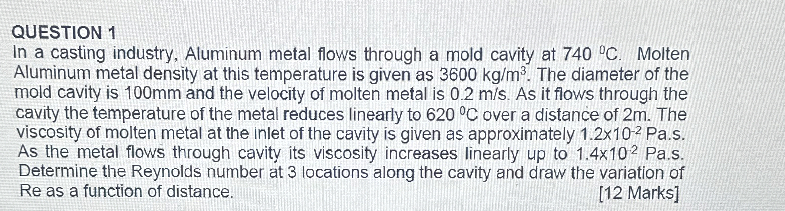 Solved QUESTION 1In a casting industry, Aluminum metal flows | Chegg.com