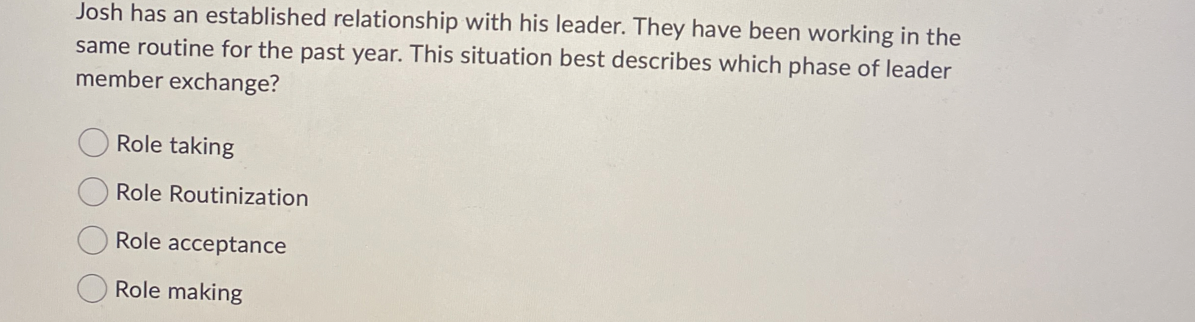 Solved Josh has an established relationship with his leader. | Chegg.com