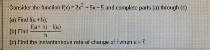 Solved Consider the function f(x)=2x2 - 5x -5 and complete | Chegg.com