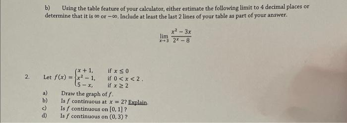 Solved b) Using the table feature of your calculator, either | Chegg.com