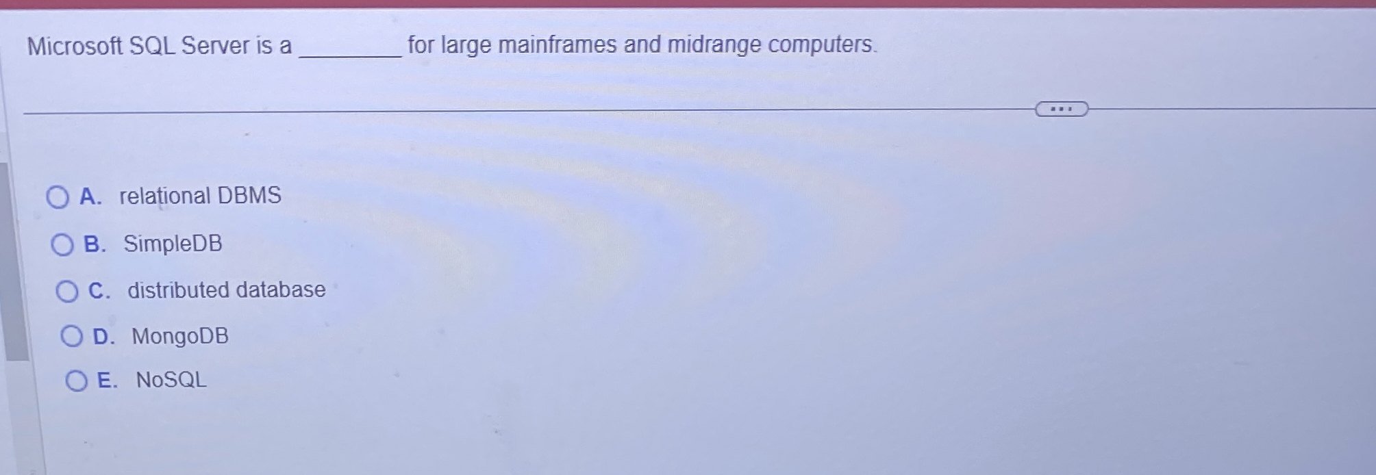 Solved Microsoft SQL Server is afor large mainframes and | Chegg.com