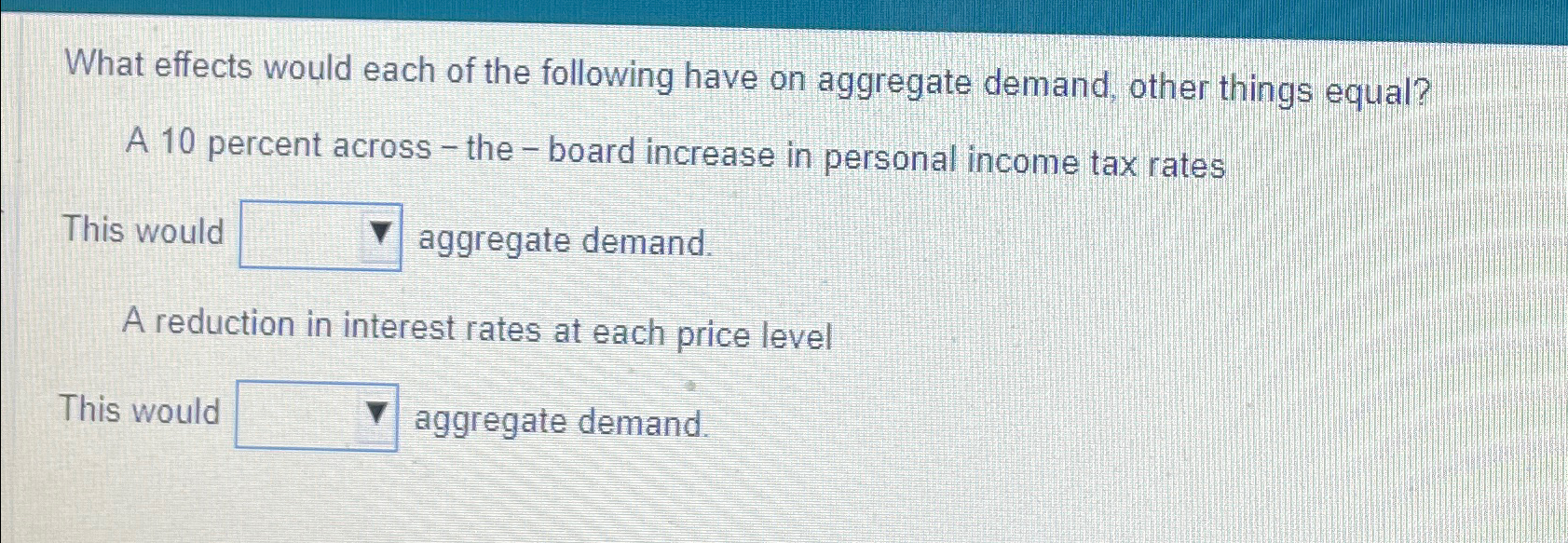 Solved What effects would each of the following have on | Chegg.com