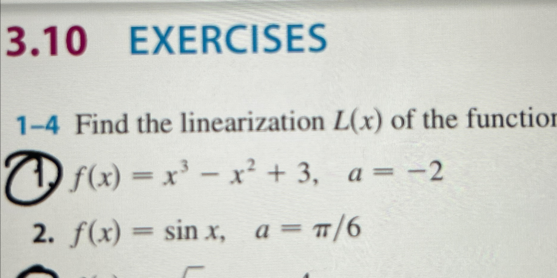 Solved 3.10 ﻿EXERCISES1-4 ﻿Find the linearization L(x) ﻿of | Chegg.com