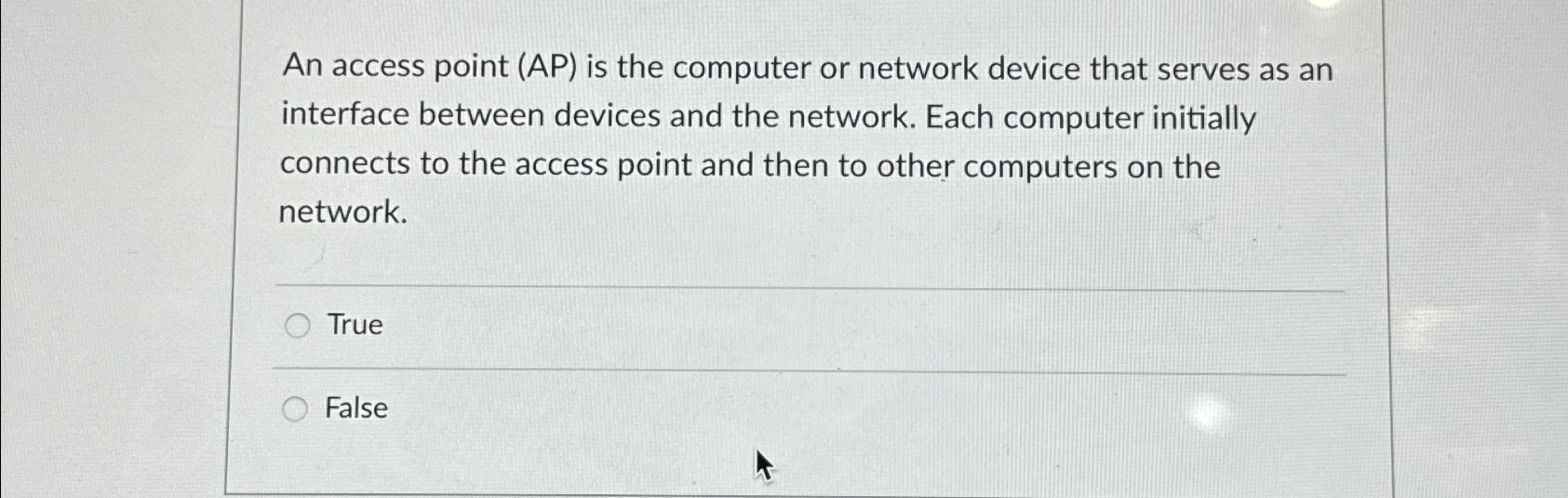 Solved An access point (AP) ﻿is the computer or network | Chegg.com