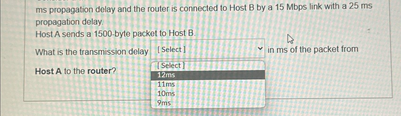 Solved ms propagation delay and the router is connected to | Chegg.com