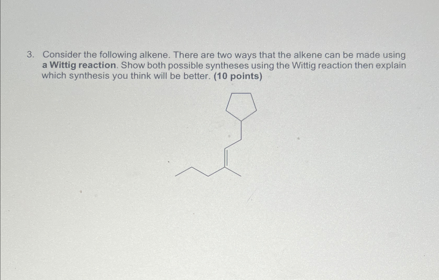 Solved Consider the following alkene. There are two ways | Chegg.com
