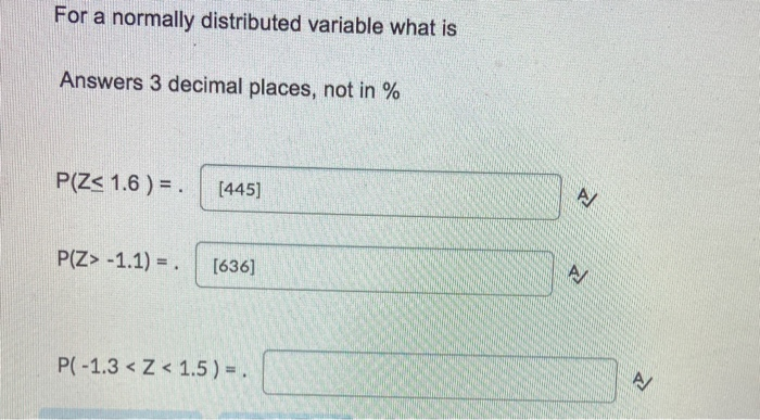 Solved For a normally distributed variable what is Answers 3 | Chegg.com