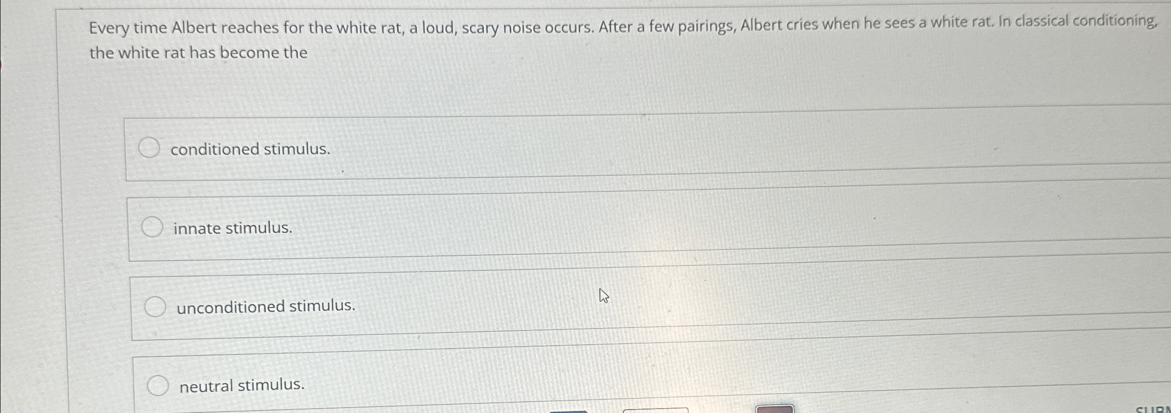Solved Every time Albert reaches for the white rat, a loud, | Chegg.com
