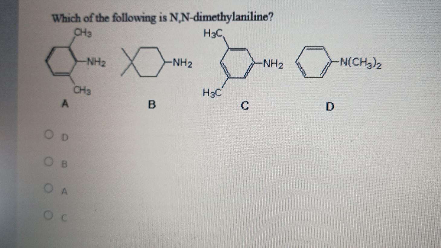 Solved Which of the following is N,N-dimethylaniline? CH3 | Chegg.com