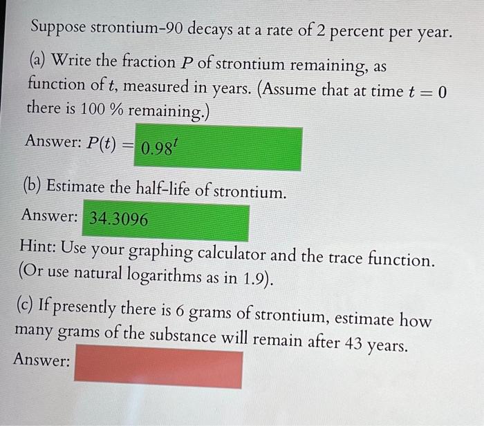 Solved Suppose strontium- 90 decays at a rate of 2 percent | Chegg.com