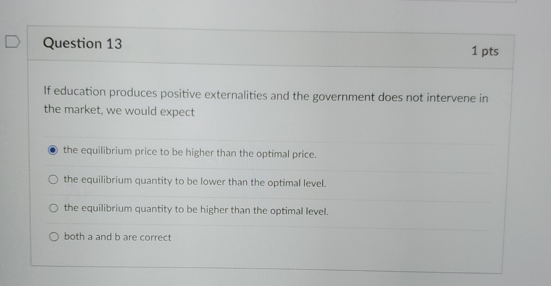 Solved Question 131 ﻿ptsIf education produces positive | Chegg.com