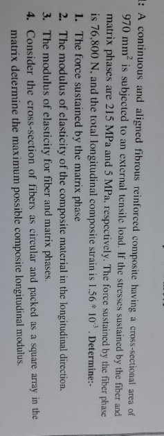 Solved 1: A continuous and aligned fibrous reinforced | Chegg.com