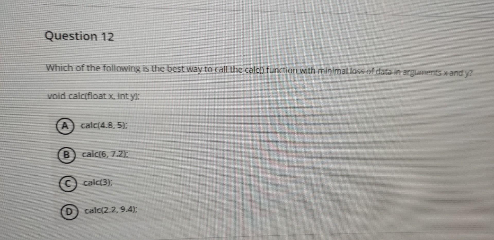 Solved Which of the following is the best way to call the | Chegg.com