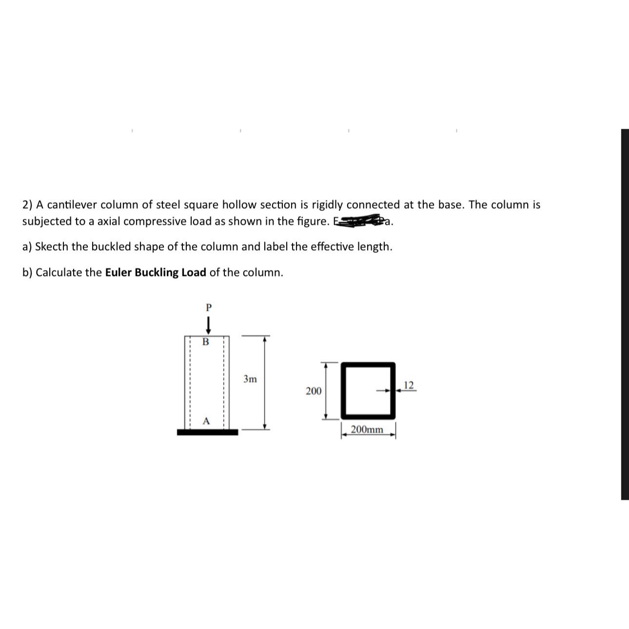 Solved A cantilever column of steel square hollow section is | Chegg.com