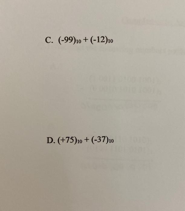 Solved Q.3. Perform the following subtractions by using the | Chegg.com