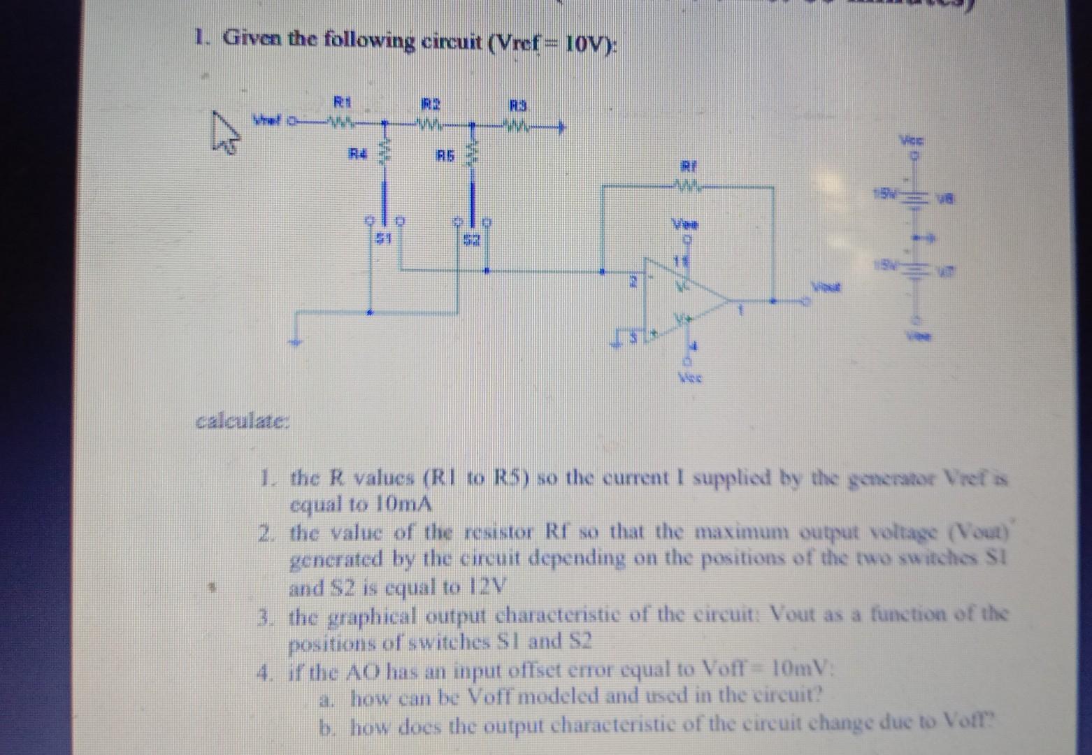 Solved 1. Given the following circuit (Vref = 10V): Weal RI | Chegg.com