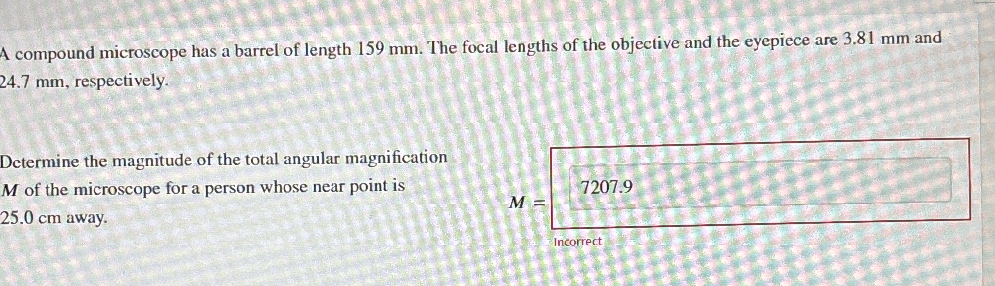 Solved A compound microscope has a barrel of length 159mm. | Chegg.com