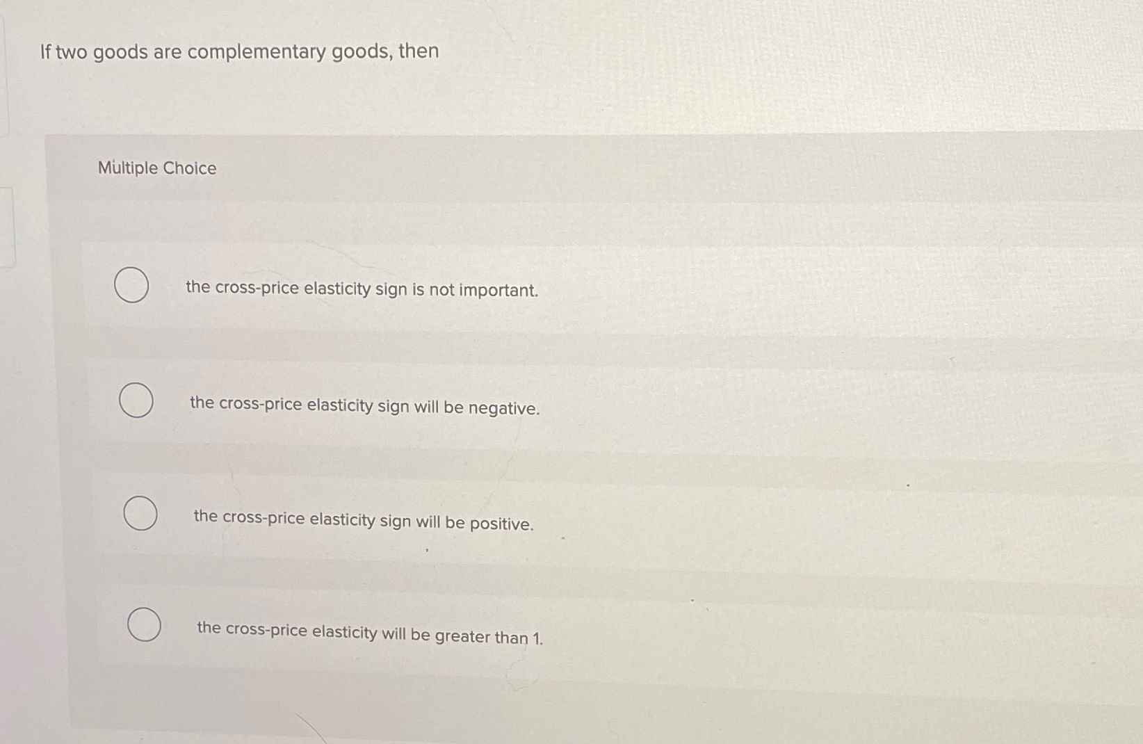 Solved If two goods are complementary goods, thenMultiple | Chegg.com