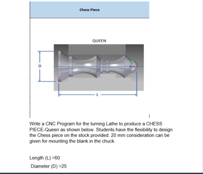 Solved Chess Piece QUEEN 1 Write a CNC Program for the | Chegg.com