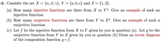 Solved -2. Consider the set X = {a, ß, 7}, Y = {a,b,c} and Z | Chegg.com