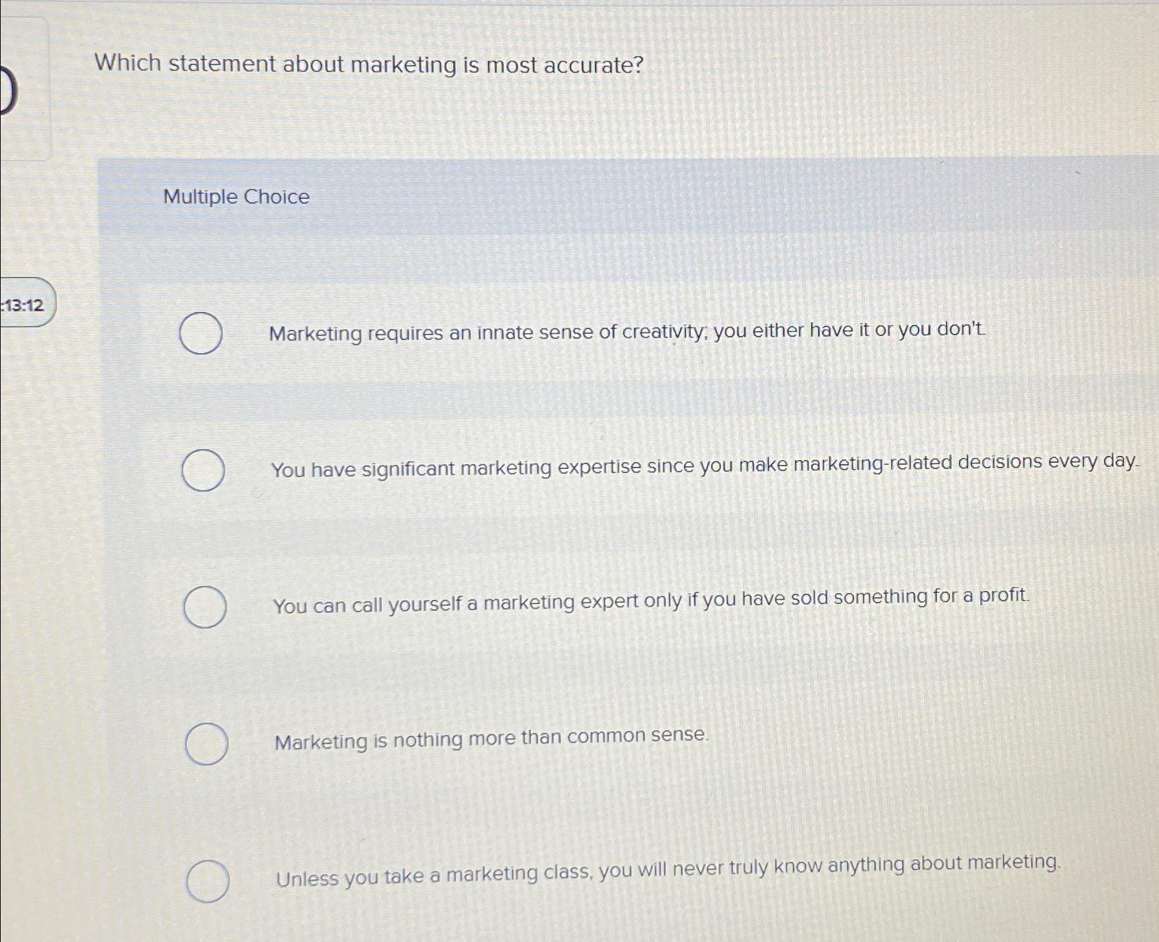 Solved Which statement about marketing is most | Chegg.com