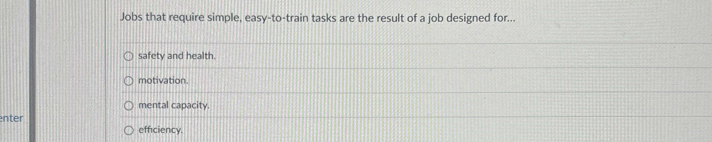 Solved Jobs that require simple, easy-to-train tasks are the | Chegg.com