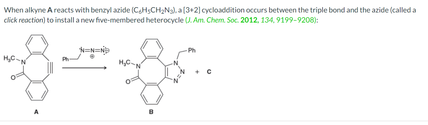 When alkyne A reacts with benzyl azide (C6H5CH2N3), | Chegg.com