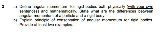 Solved N a) Define angular momentum for rigid bodies both | Chegg.com