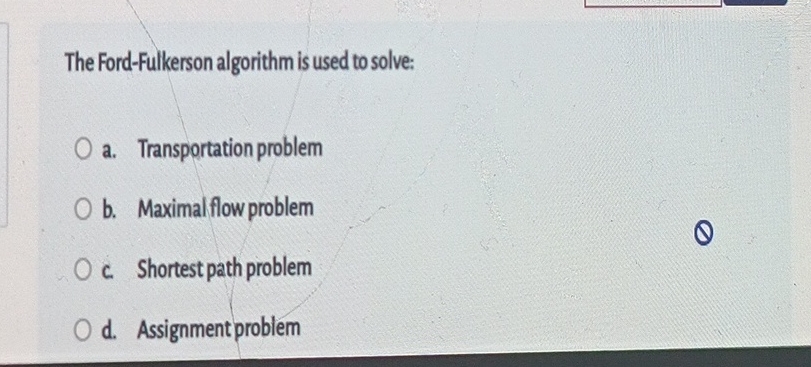 Solved The Ford Fulkerson Algorithm Is Used To Solvea 5857