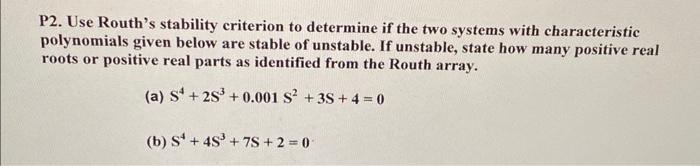 P2. Use Routh's stability criterion to determine if | Chegg.com