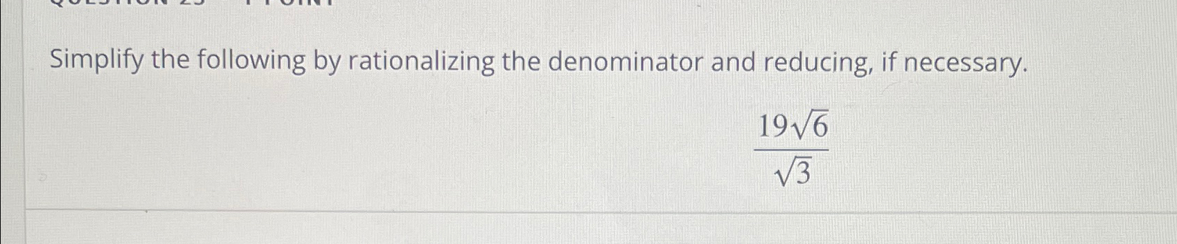 Solved Simplify the following by rationalizing the | Chegg.com
