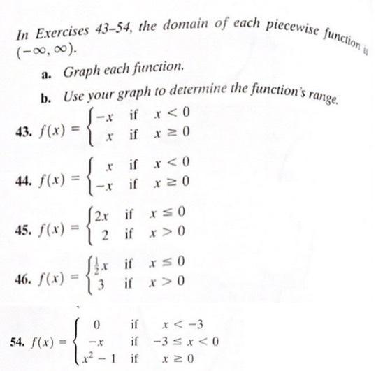 Solved In Exercises 43-54, the domain of each piecewise | Chegg.com