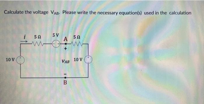 Solved Calculate the voltage VAB. Please write the necessary | Chegg.com