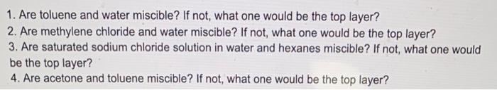 Solved 1. Are toluene and water miscible? If not, what one | Chegg.com