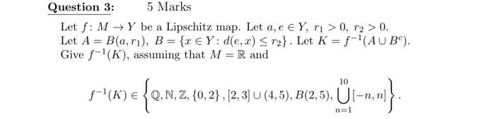 Solved Let f:M→Y be a Lipschitz map. Let a,e∈Y,r1>0,r2>0. | Chegg.com