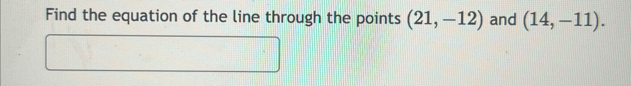 Solved Find the equation of the line through the points | Chegg.com
