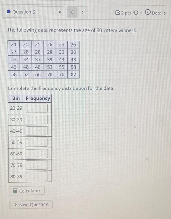 Solved The following data represents the age of 30 lottery | Chegg.com