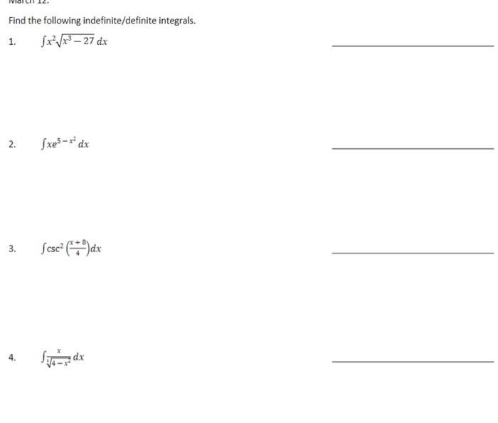 Solved Find the following indefinite/definite integrals. 1. | Chegg.com